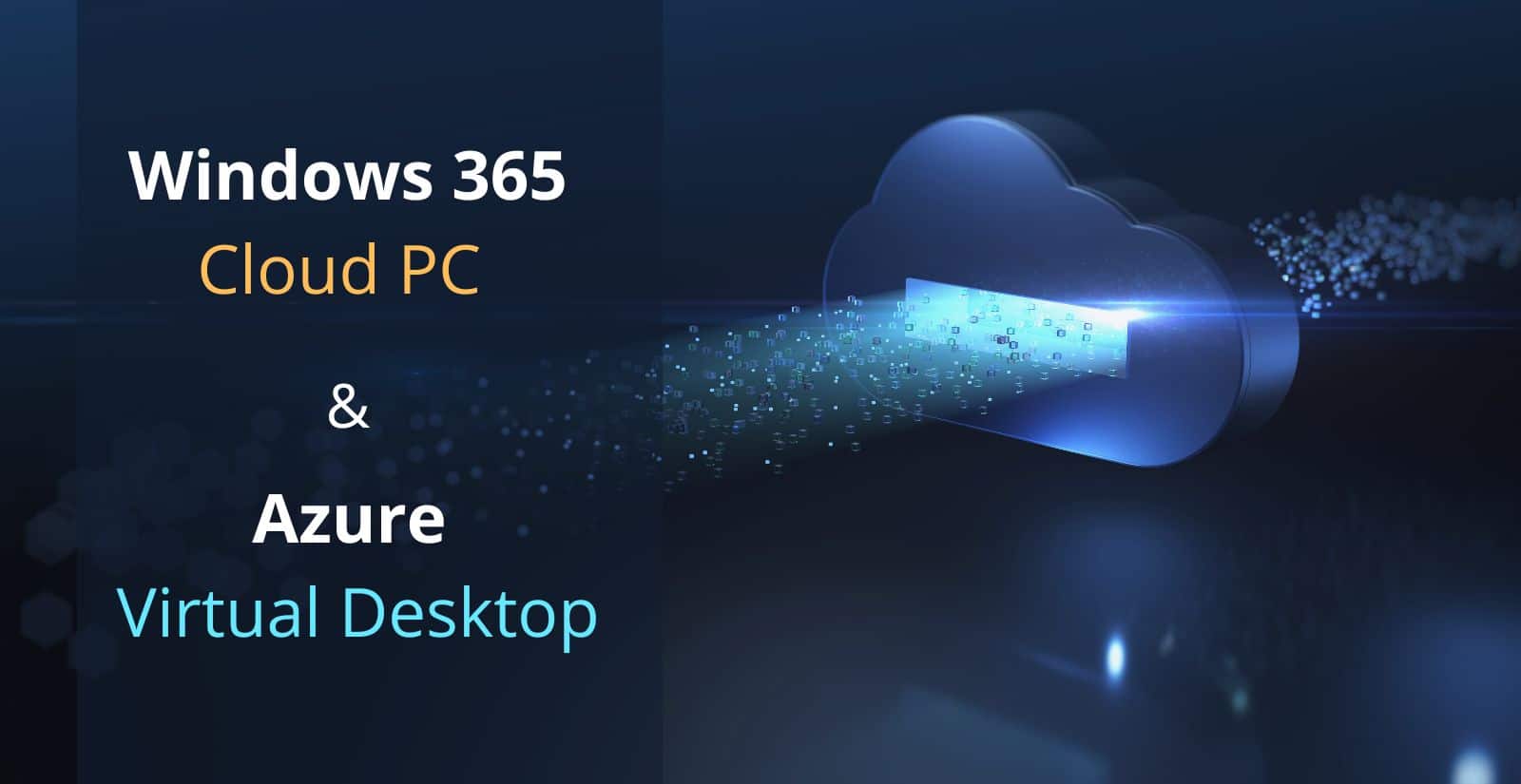 Remote Desktop Solutions: Windows 365 Cloud PC & Azure Virtual Desktop | Lucidica
